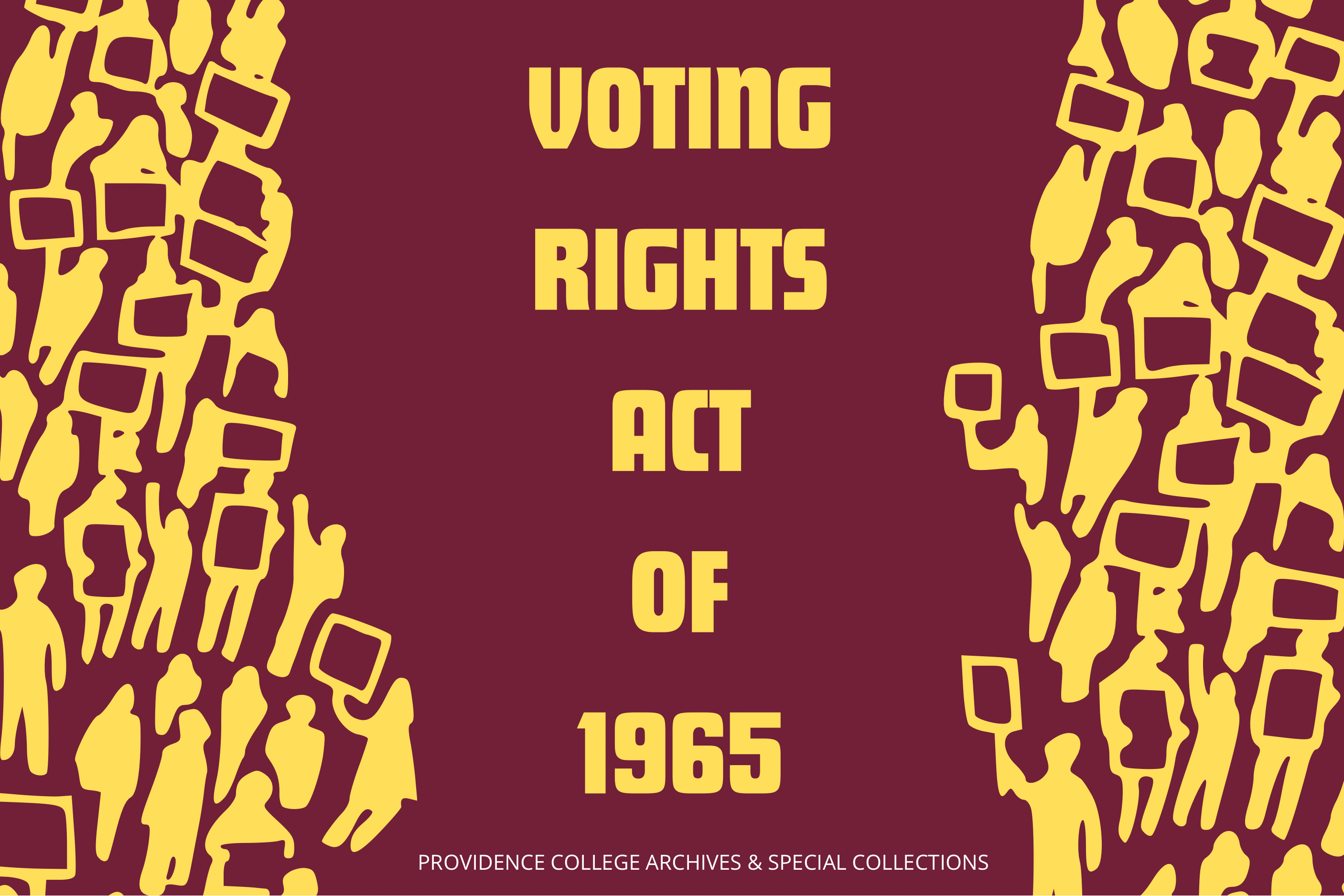 Voting Rights Act 1965 – Phillips Memorial Library